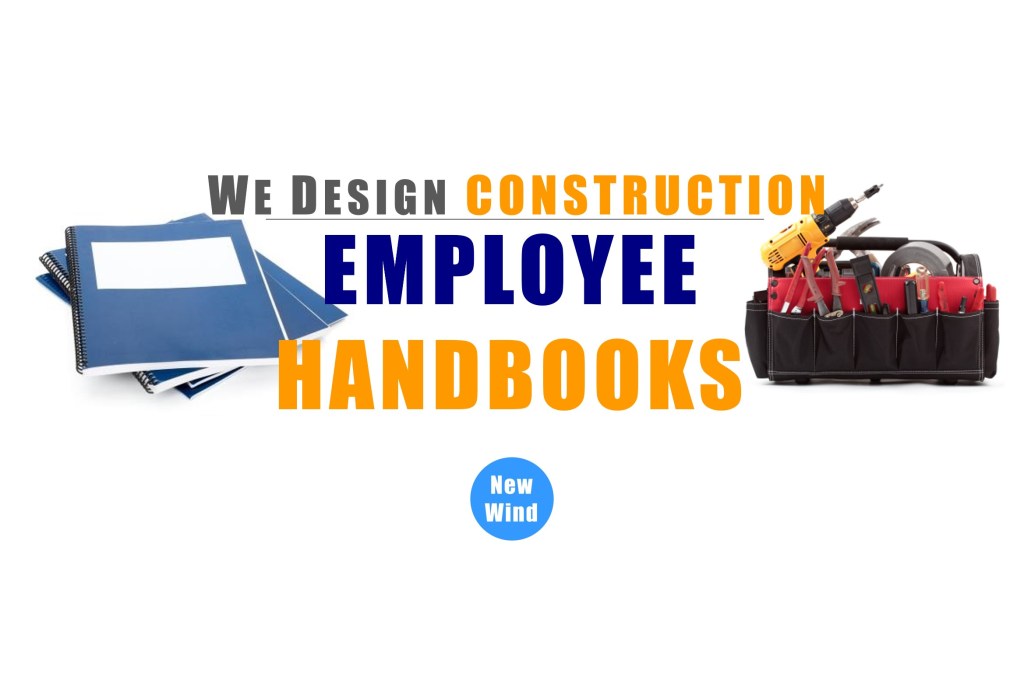 Construction Employee Handbooks – New Wind Business Solutions